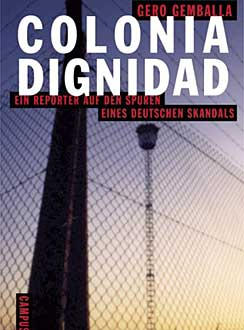 Colonia Dignidad: Chile's colony of crime – DW – 09/14/2015