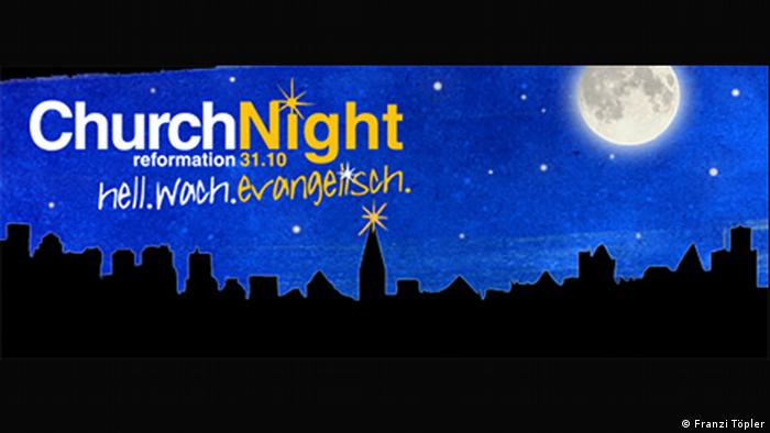 ChurchNight: den Reformationstag entstauben | Kultur | DW | 31.10.2014