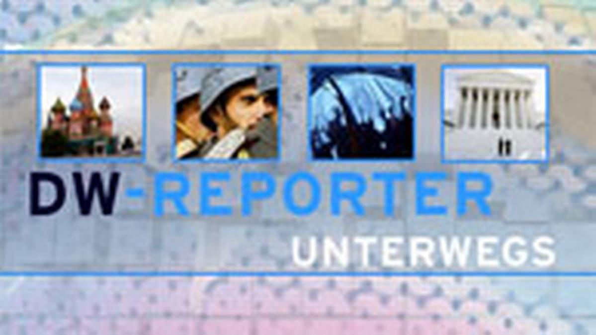 DW-Reporter unterwegs – DW – 20.11.2005