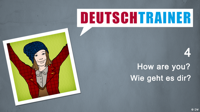 4 How are you? | Deutschtrainer