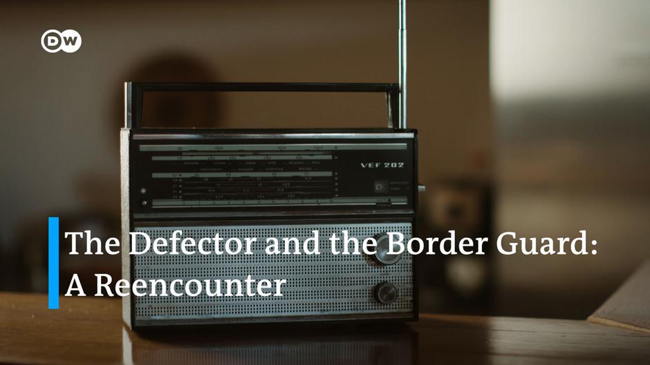 The defector and the border guard – DW – 11/07/2019