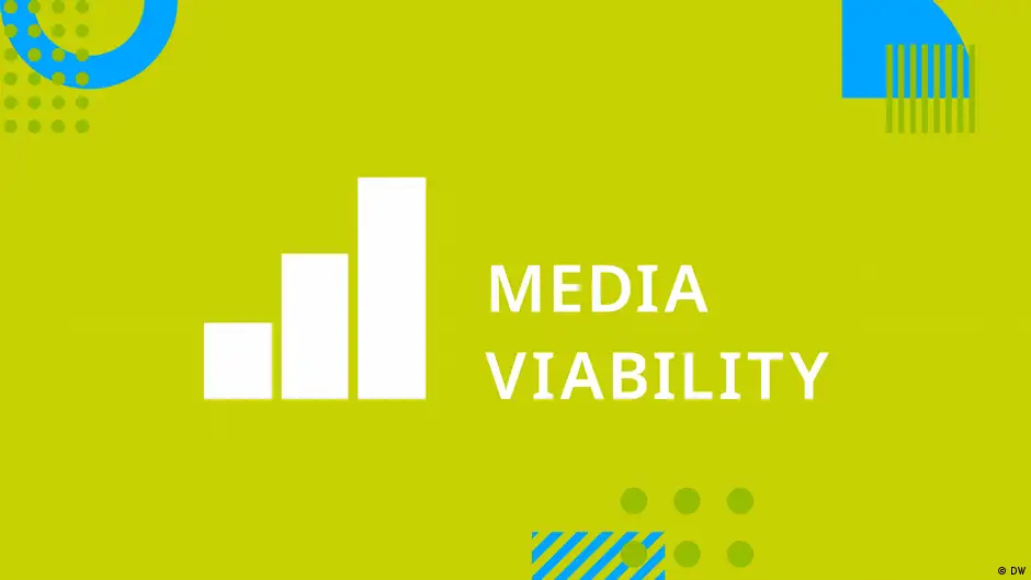 What is Media Viability? | Media viability | DW | 14.04.2023