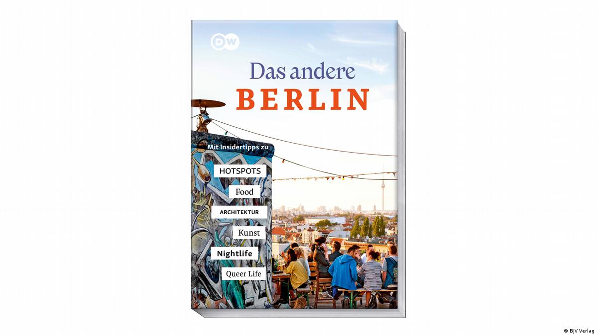 "Das andere Berlin": Reiseführer und Videoguide – DW – 26.04.2024