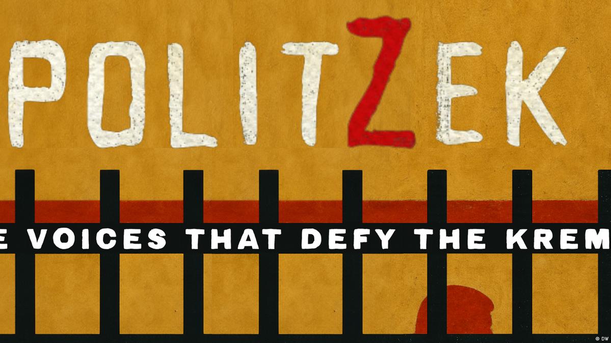 DW documentary 'Politzek – Voices that Defy the Kremlin'